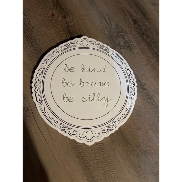Accents | Round Wall Plaque White With The Words Be Kind Be Brave Be ...